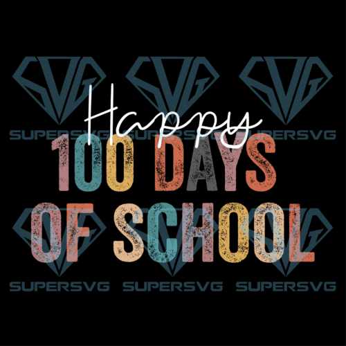 Happy 100th Day of School Cricut Svg Files, Back To School Svg