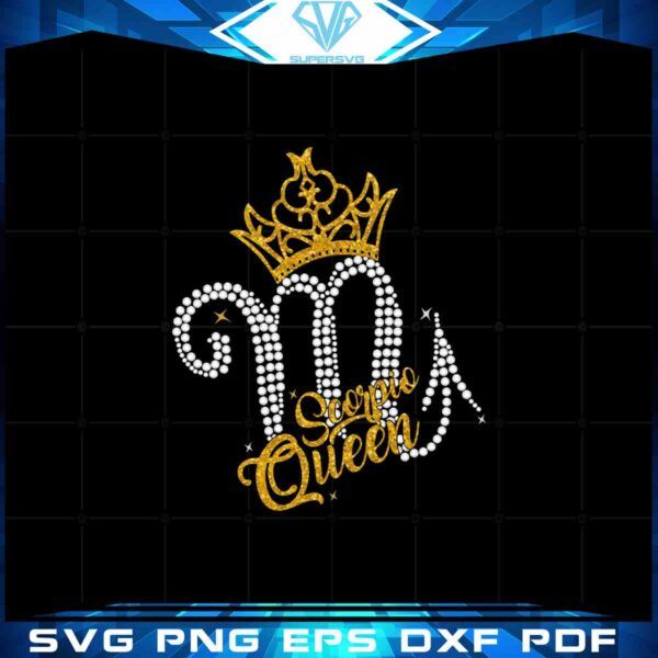 Scorpio Queen Horoscope SVG Scorpio Birthday Digital Cricut File