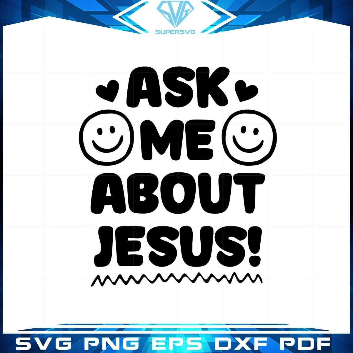 Dear Person Behind Me Ask Me About Jesus SVG Cutting Files