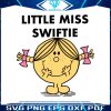 Cute Little Miss Swiftie SVG Taylor Swift Fans SVG File For Cricut