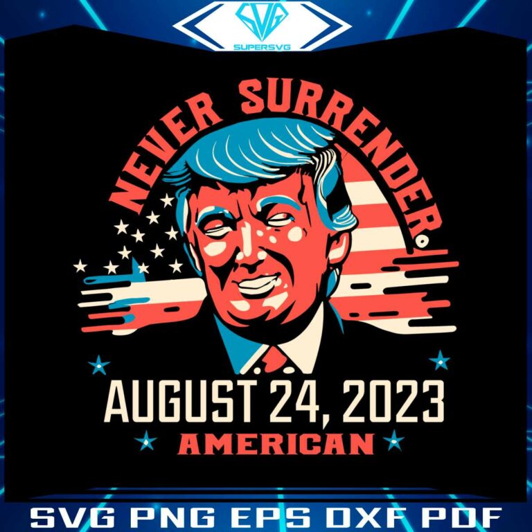 Retro Donald Trump Never Surrender American Flag SVG File